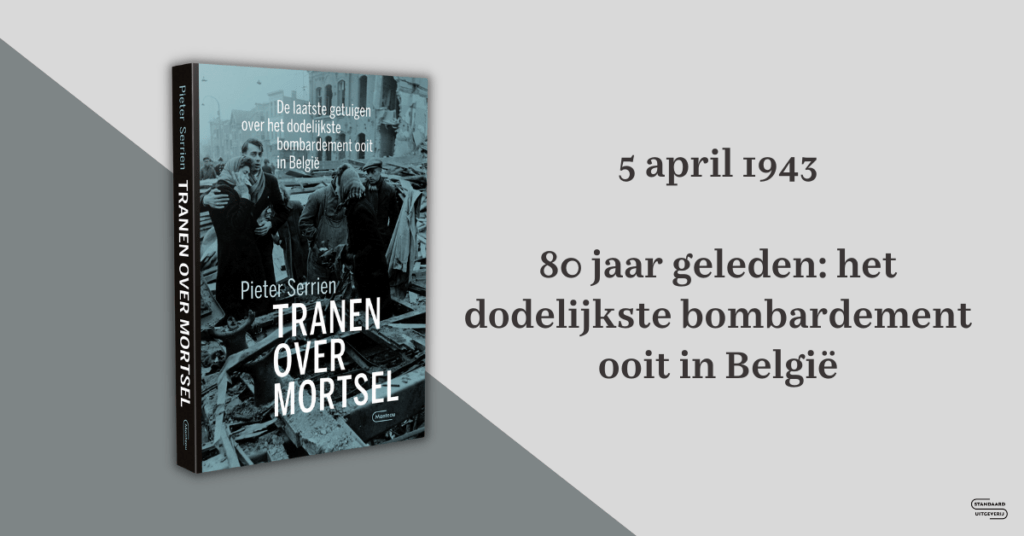 'Tranen over Mortsel': nieuwe editie herdenkt het bombardementStandaard Uitgeverij